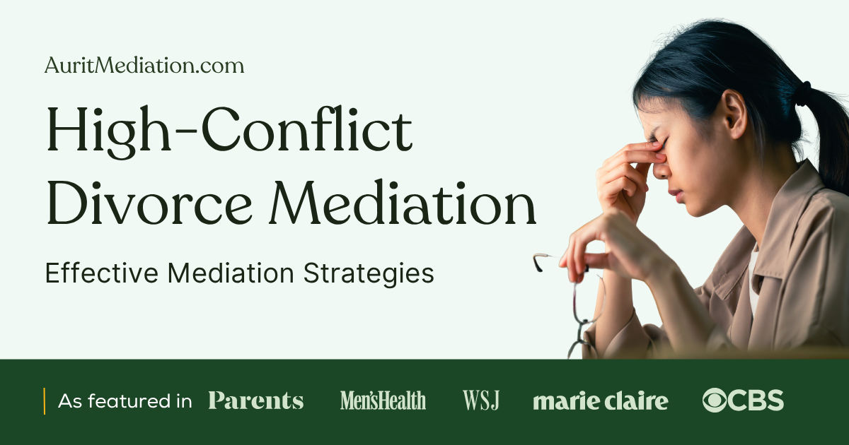 Mediation Strategies for High-Conflict Arizona Divorces | The Aurit Center for Divorce Mediation